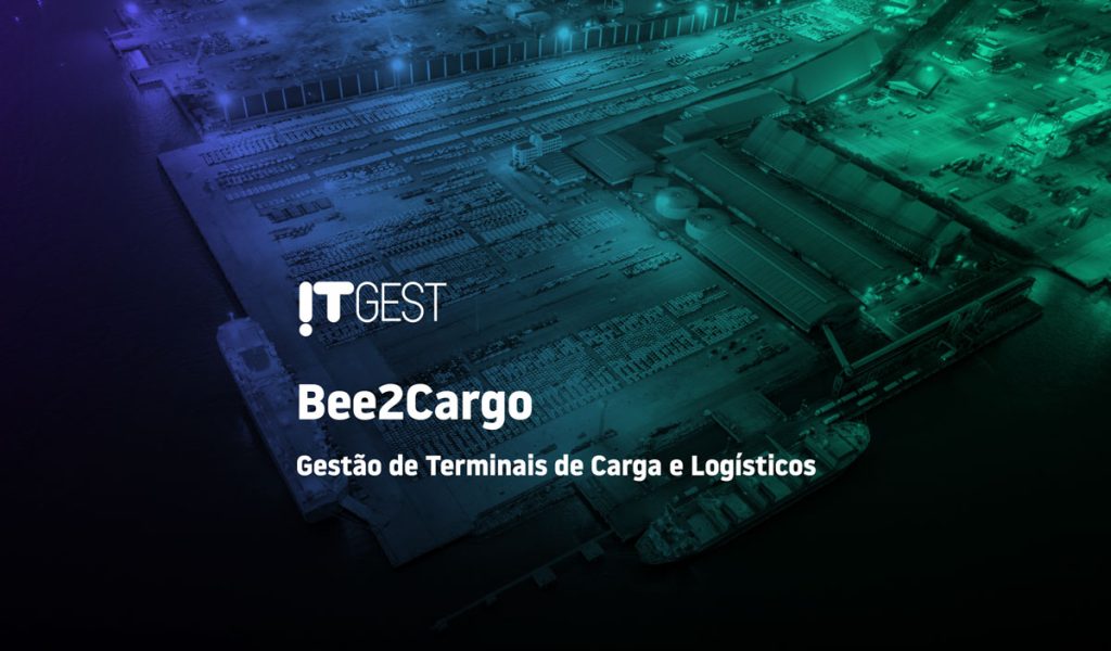 Bee2Cargo - Gestão de Terminais de Carga e Logísticos - ITGest