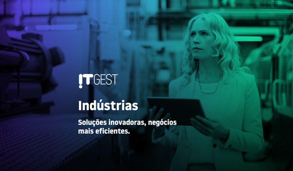 Soluções inovadoras para Indústrias - ITGest