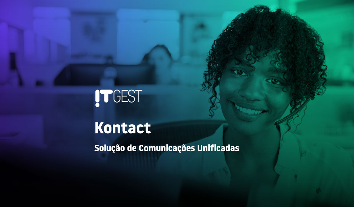 Kontact - Solução de Contact Center - ITGest