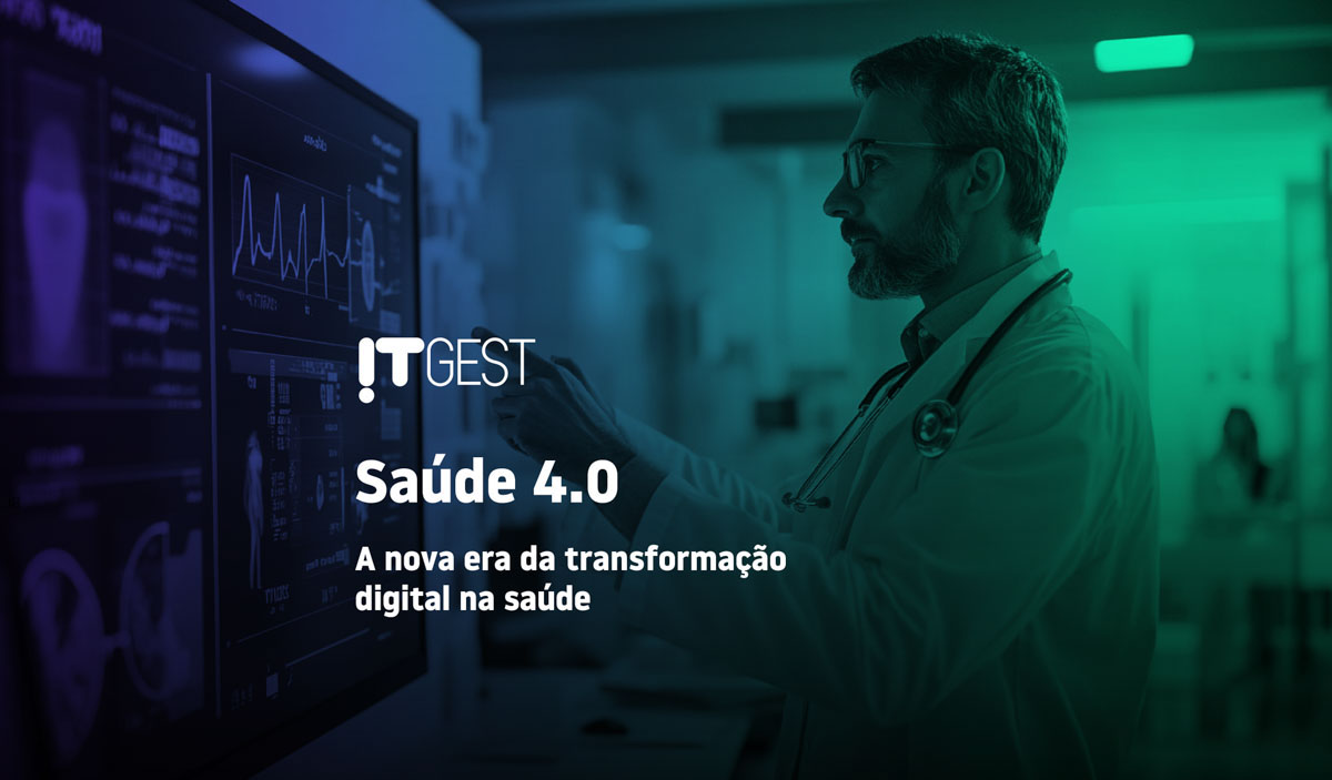 Soluções Inovadoras para Saúde 4.0 - ITGest